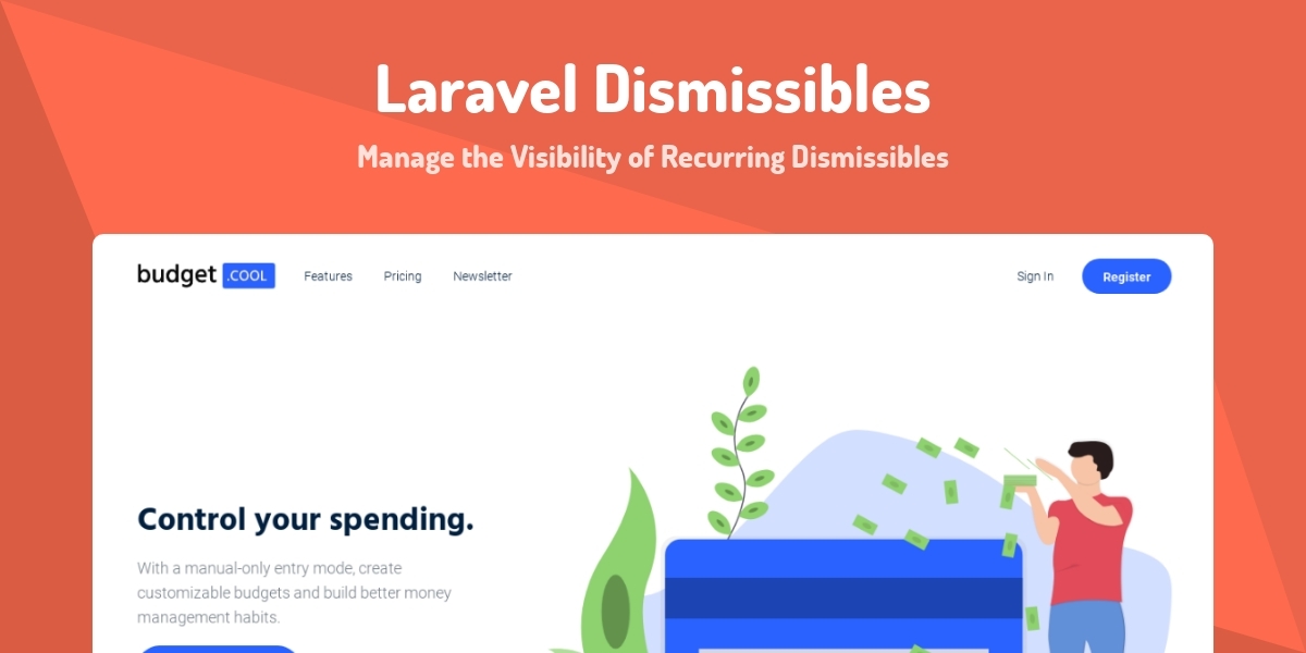 Laravel Dismissibles - Manage the Visibility of Recurring Dismissibles - Made with Laravel