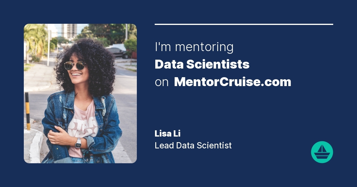 Lisa Li - Data Science Mentor on MentorCruise