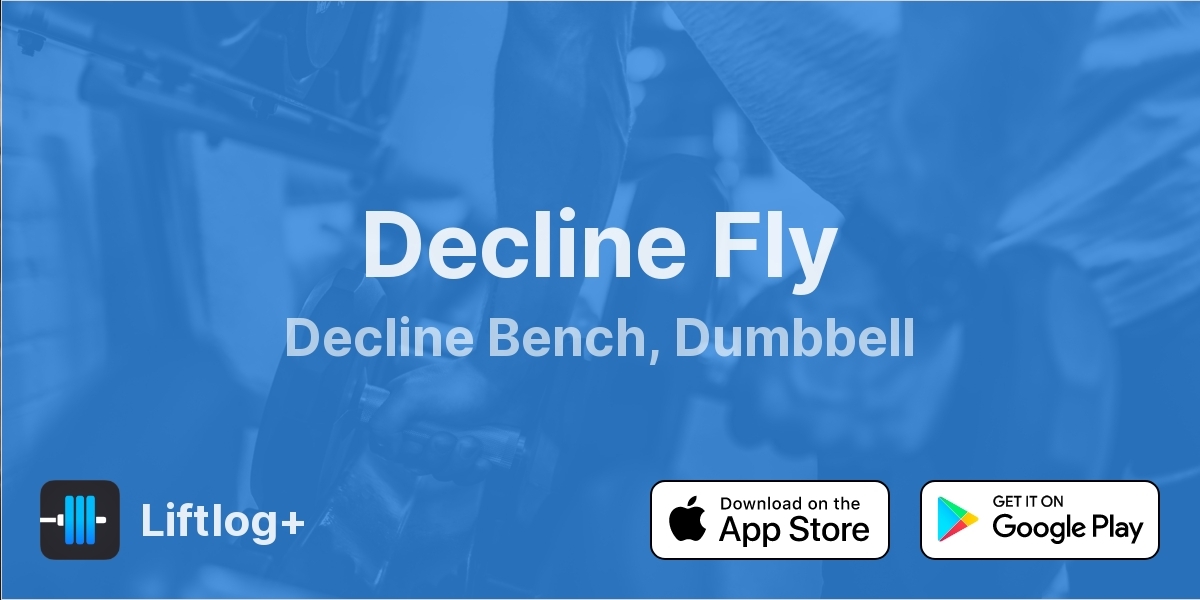 Decline Fly | Liftlog+