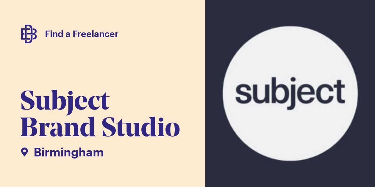 Subject Brand Studio – Birmingham Design