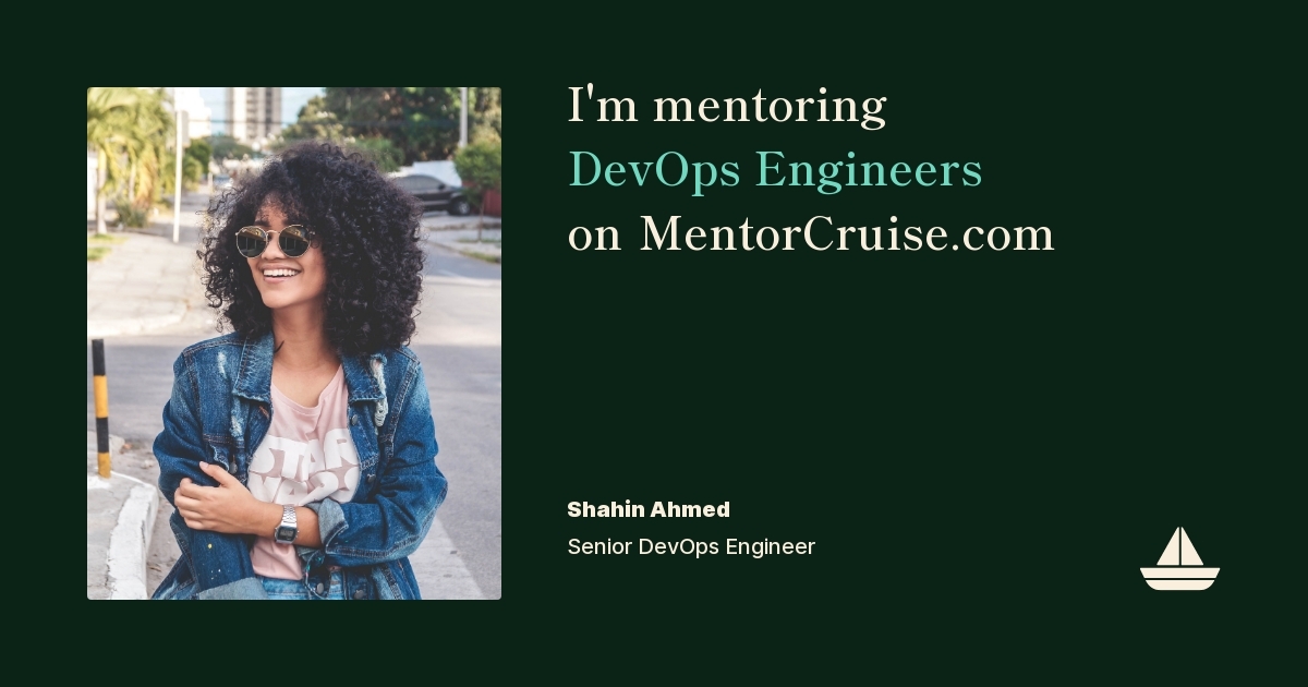 Shahin Ahmed - Devops Mentor on MentorCruise