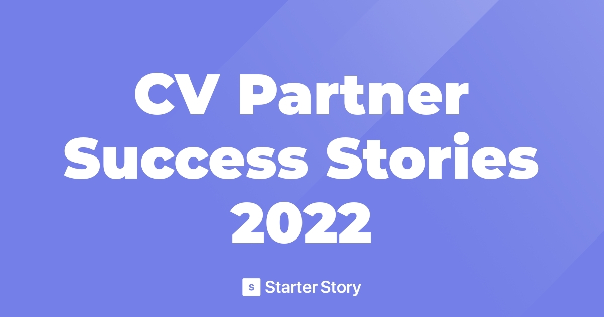 CV Partner Success Stories 2022 - Starter Story