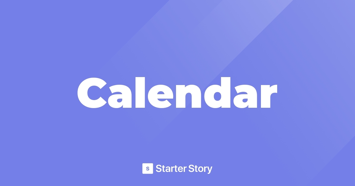 Calendar - Starter Story