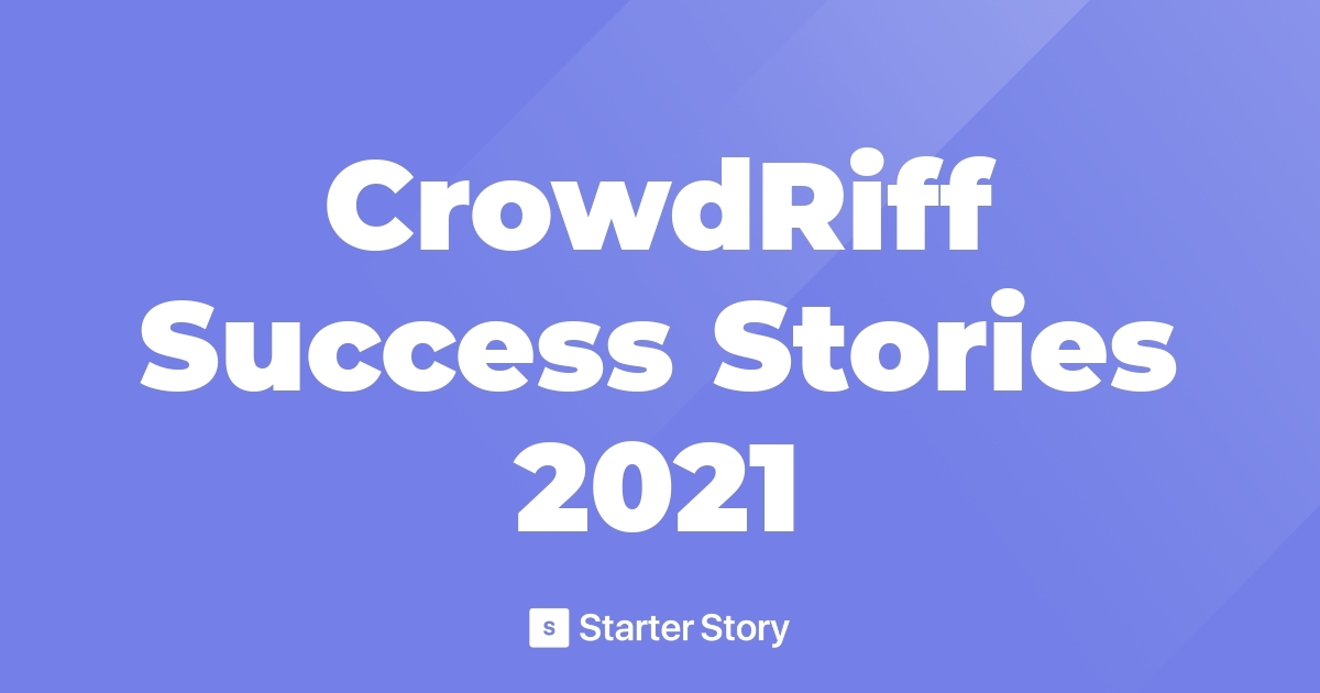 CrowdRiff Success Stories 2021 - Starter Story
