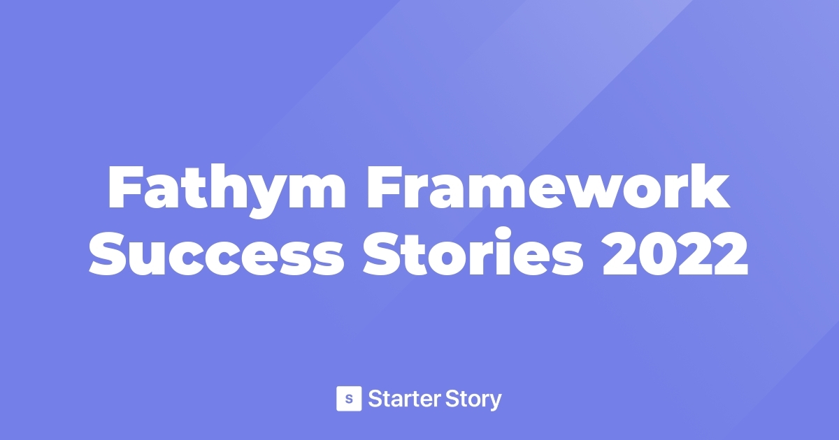 Fathym Framework Success Stories 2022 - Starter Story