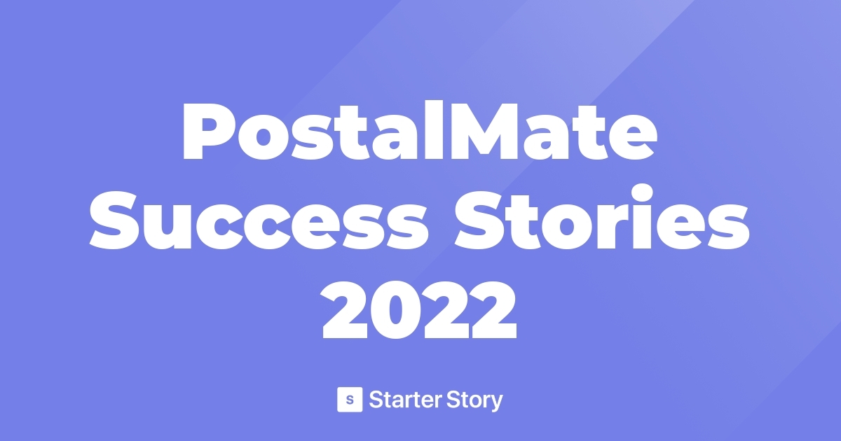 PostalMate Success Stories 2022 - Starter Story