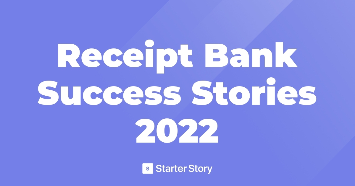 Receipt Bank Success Stories 2022 - Starter Story
