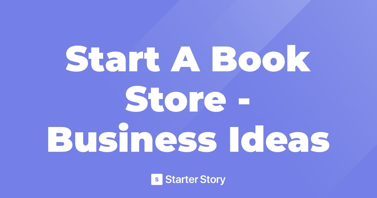 Start A Book Store - Business Ideas