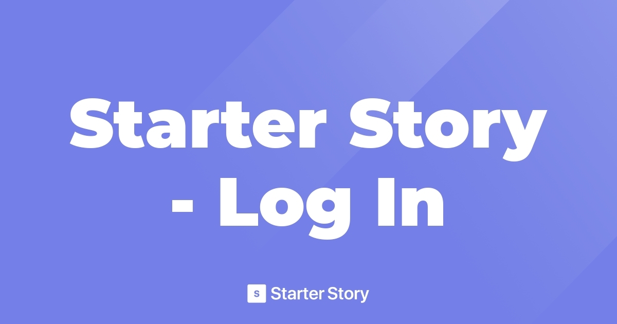 Starter Story - Log In