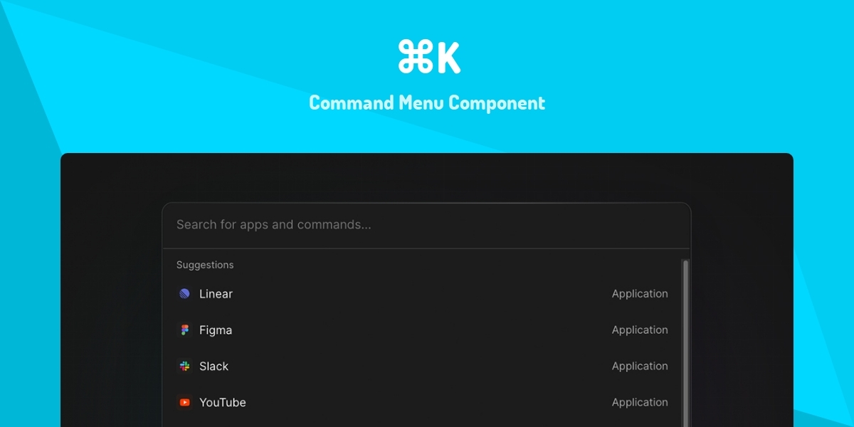 ⌘K - Command Menu Component - Made with React.js