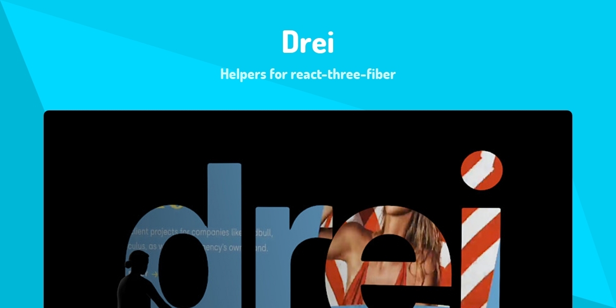 Drei - Helpers for react-three-fiber - Made with React.js