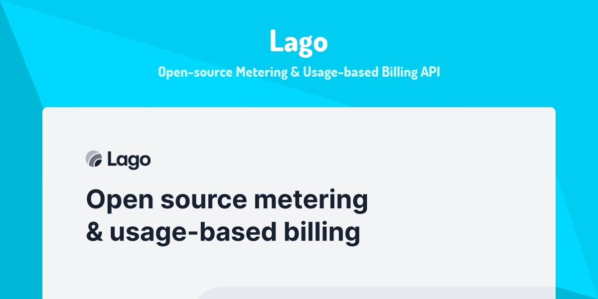 Lago - Open-source Metering & Usage-based Billing API - Made with React.js