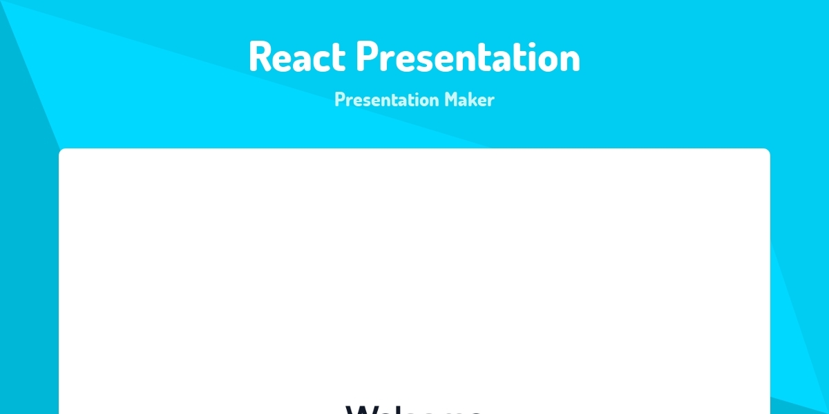 React Presentation - Presentation Maker - Made with React.js