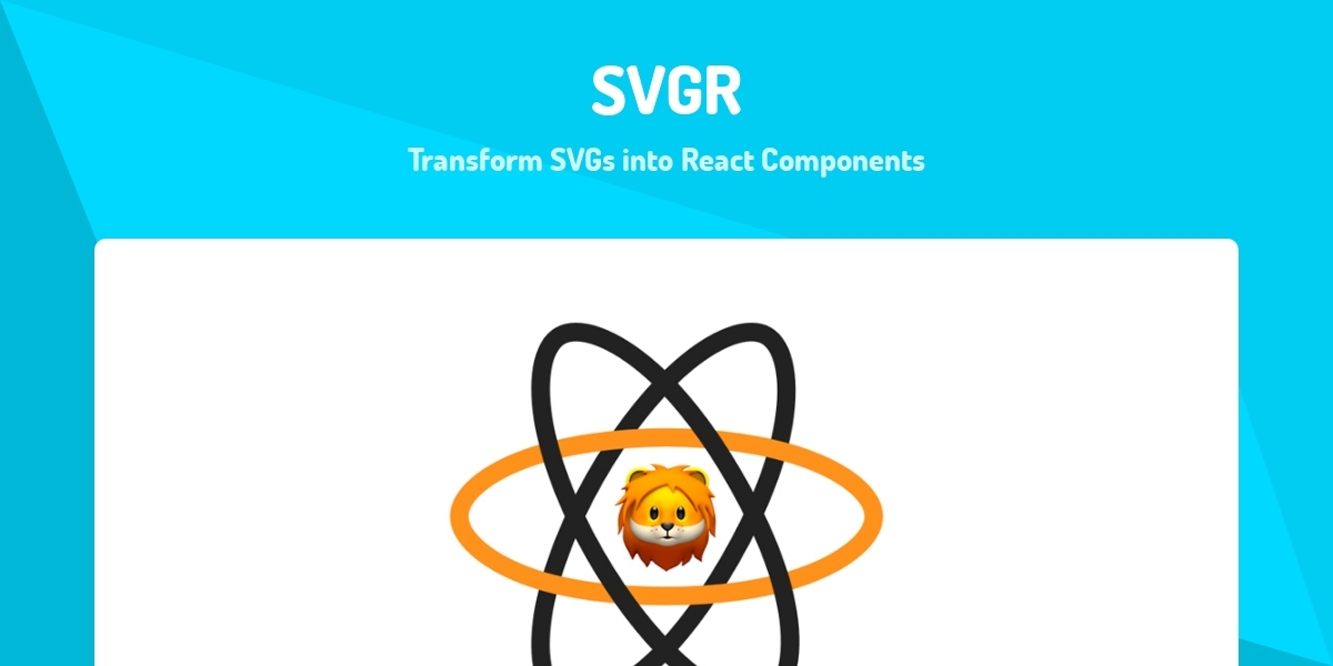 SVGR - Transform SVGs into React Components - Made with React.js