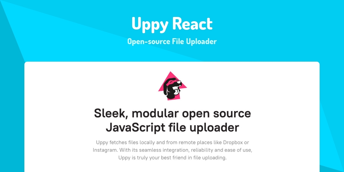 Uppy React - Open-source File Uploader - Made with React.js