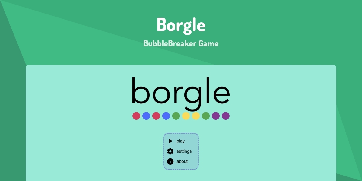 Borgle - BubbleBreaker Game - Made with Vue.js