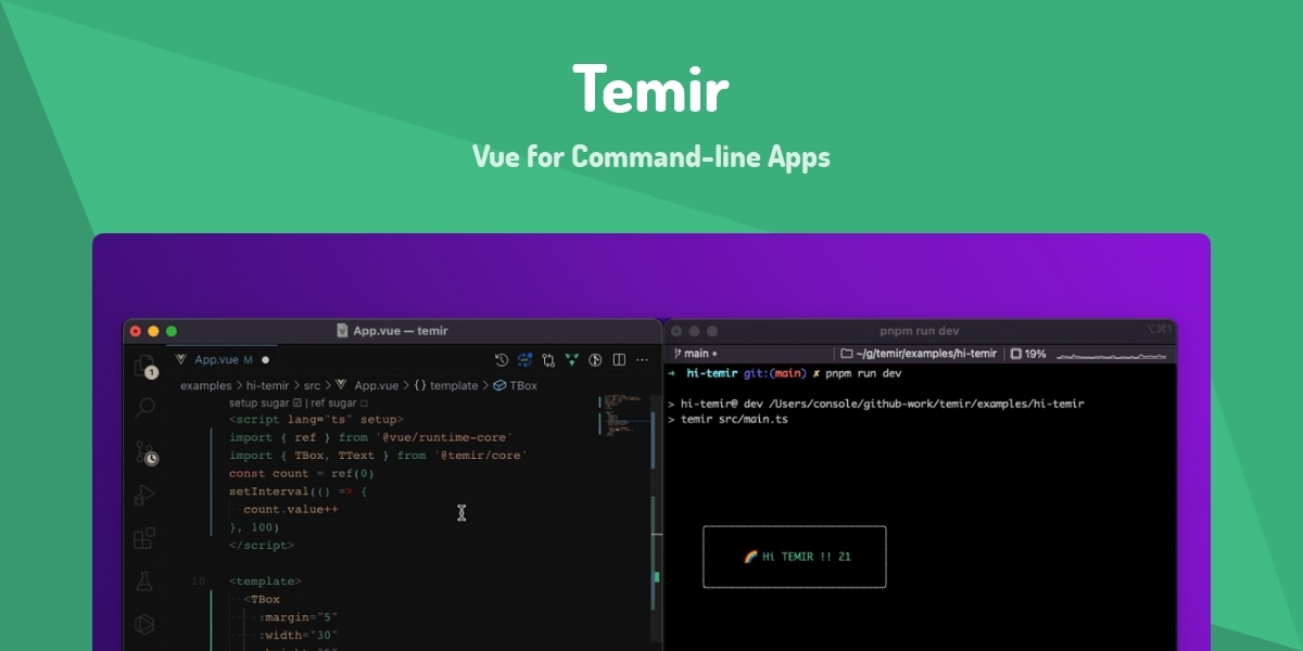 Temir - Vue for Command-line Apps - Made with Vue.js