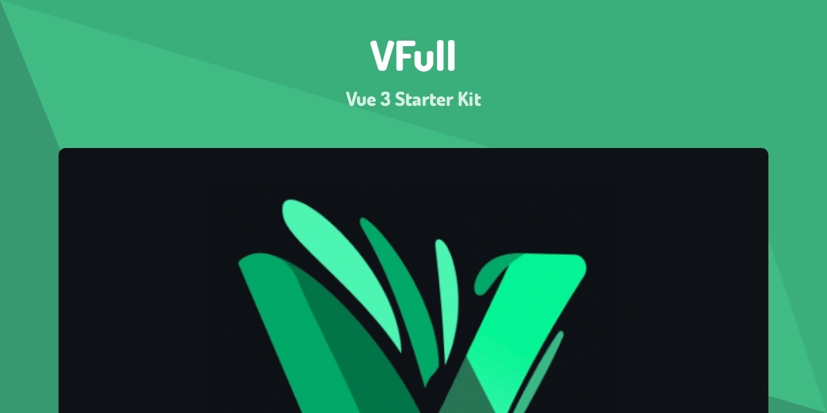 VFull - Vue 3 Starter Kit - Made with Vue.js