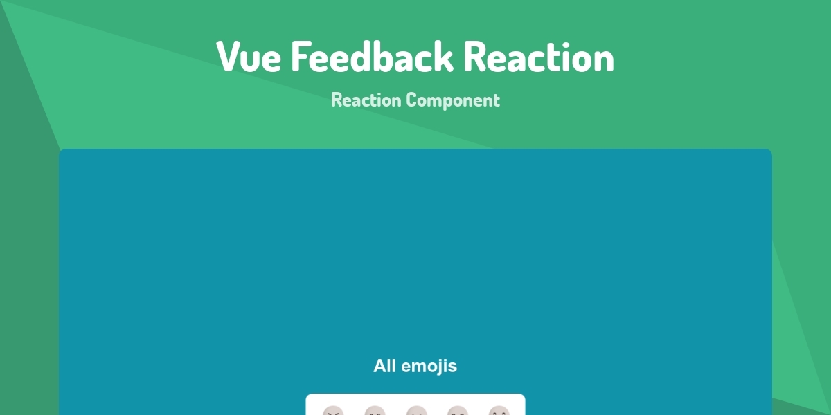 Vue Feedback Reaction - Reaction Component - Made with Vue.js